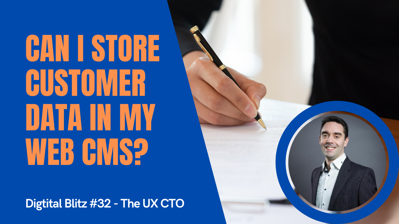 Can I store customer data in my Web CMS? · Sylvain Reiter - The UX CTO